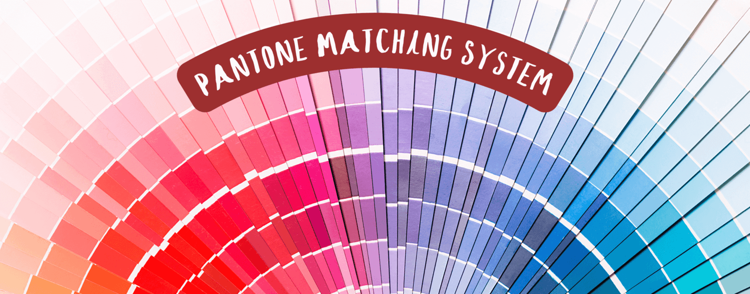 Everything About Pantone and the Pantone Matching System